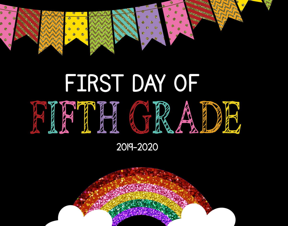 First Day of School Sign, Glitter Rainbow First Day Fifth Grade of Sch ...